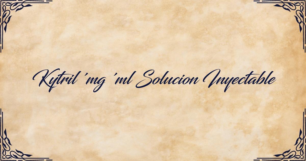 Kytril 1mg 1ml Solucion Inyectable: Información Completa sobre ...