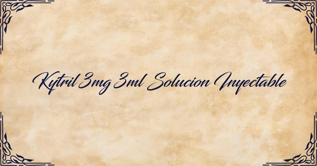 Kytril 3mg 3ml Solucion Inyectable: Información Completa sobre ...