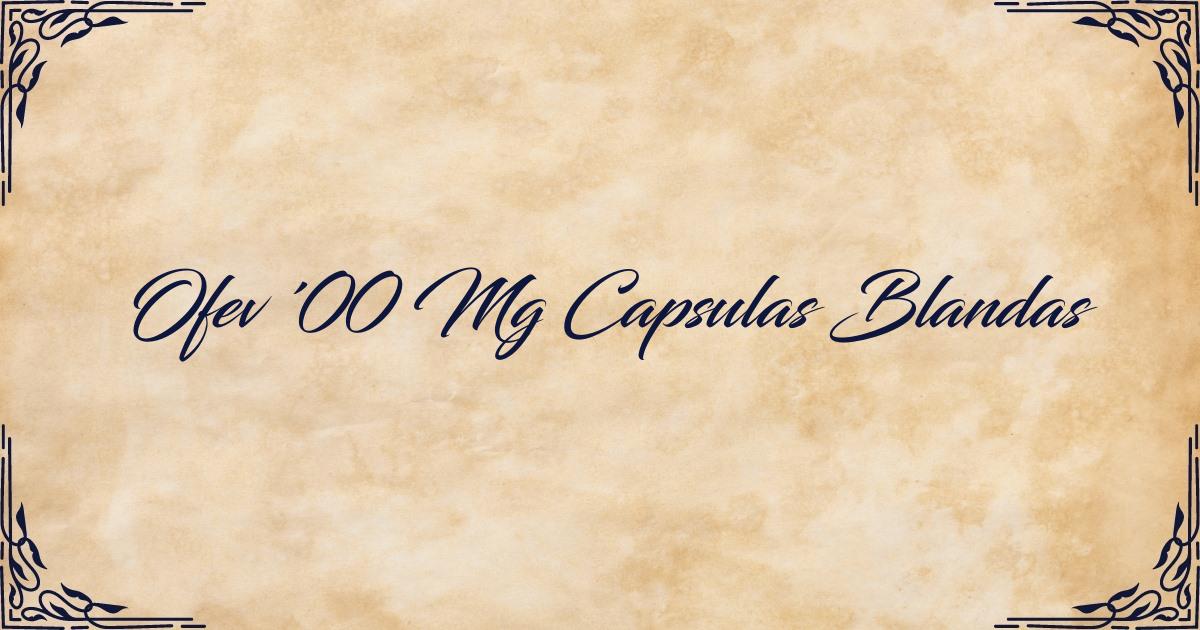 Ofev 100 Mg Capsulas Blandas: Información Completa sobre ...
